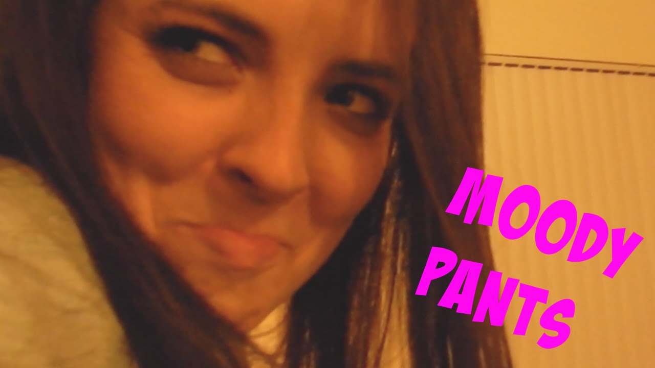 Miss Moody Pants. ~ January 10, 2015 - YouTube