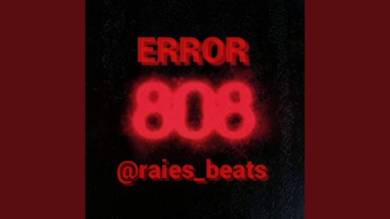 ERROR 808 - YouTube
