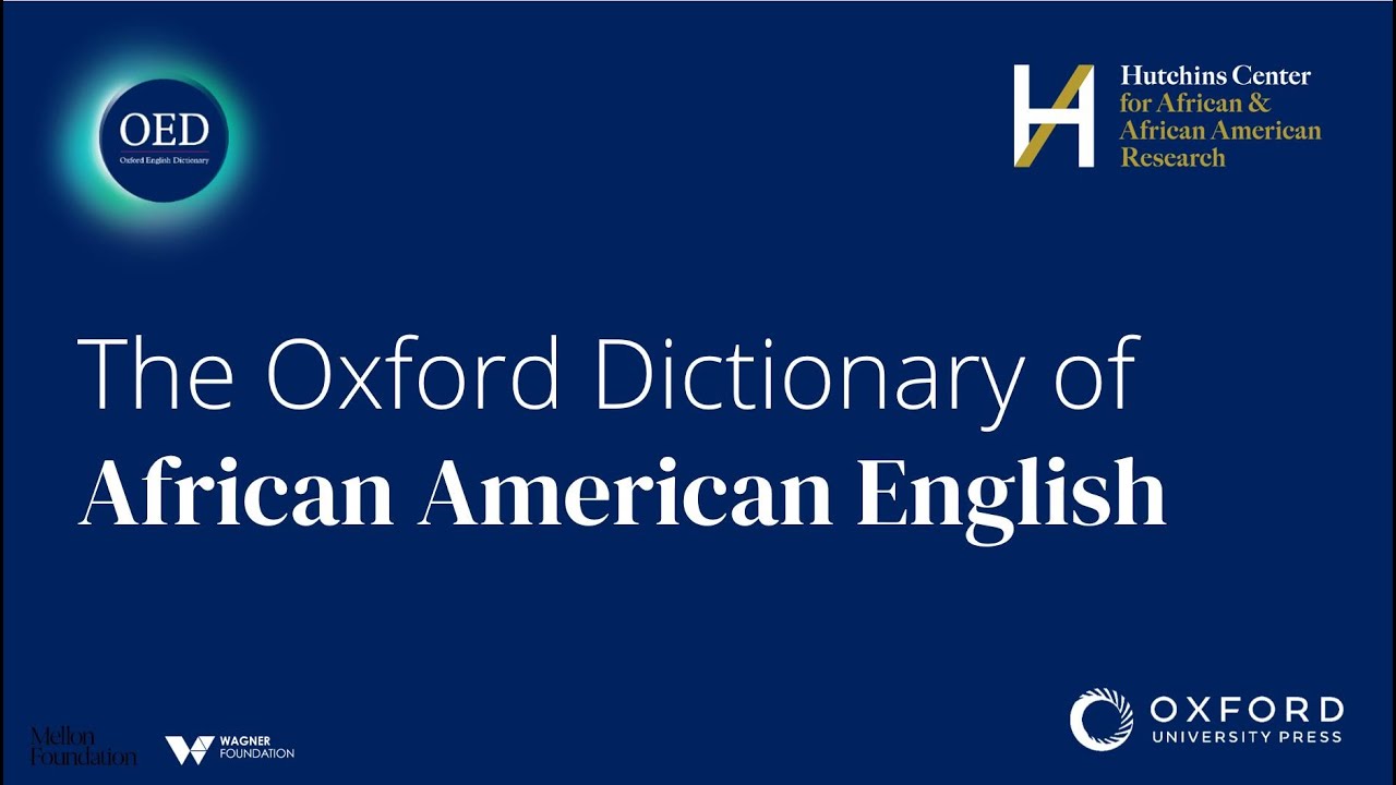 Oxford Dictionary of African American English: AAE, AAVE, AAL? - YouTube
