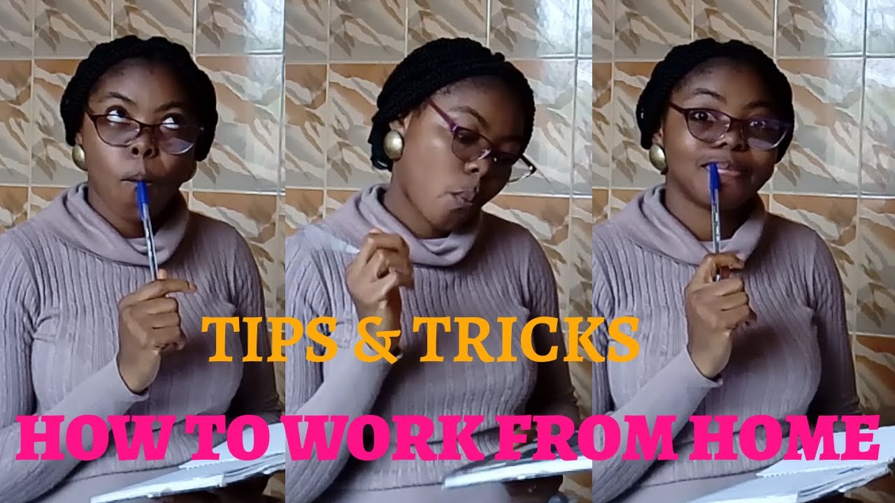 How To Work From Home || Tips and Tricks - YouTube
