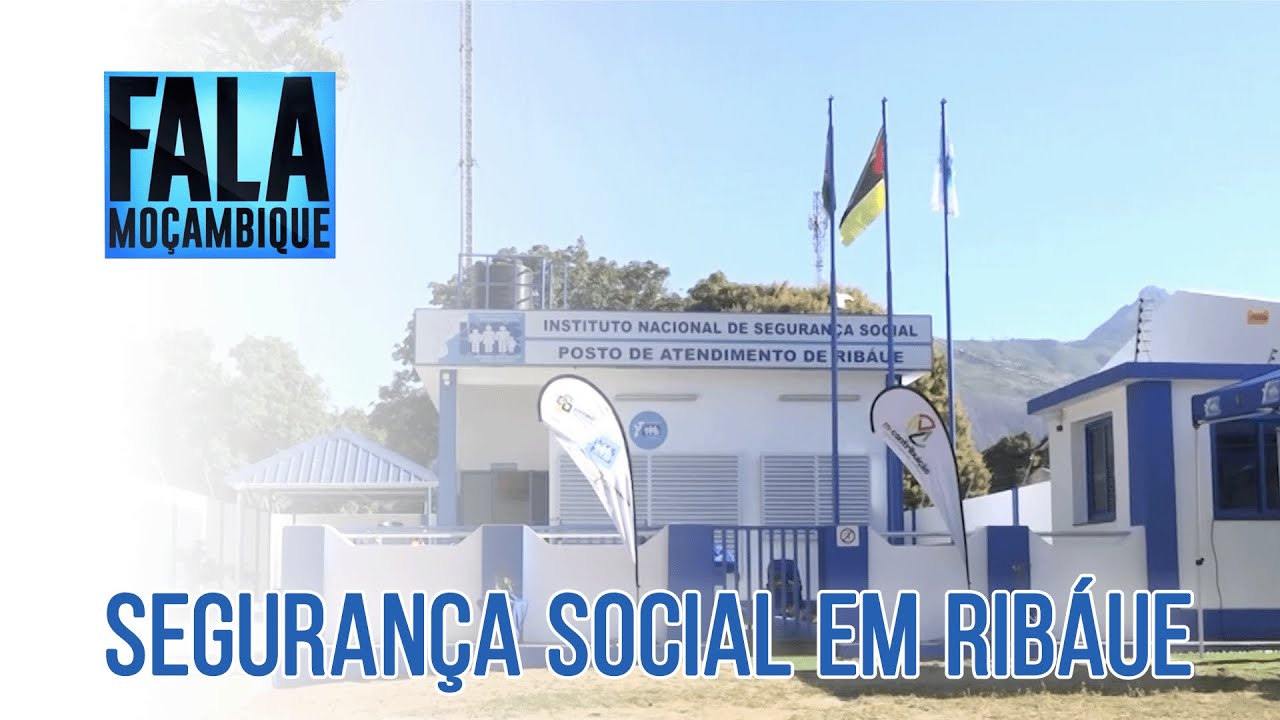 Serviços do INSS chegam ao distrito de Ribáue na província de Nampula ...