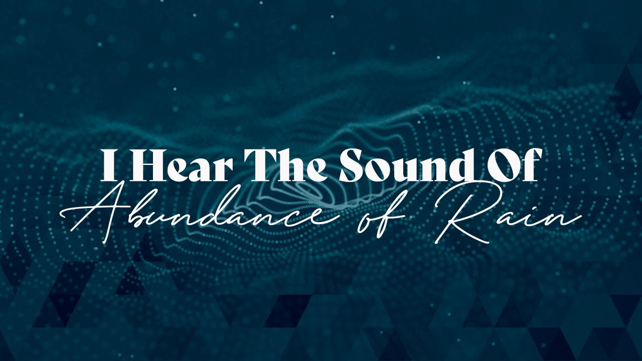 I Hear The Sound of Abundance of Rain | Evangelist Charles Robinette ...