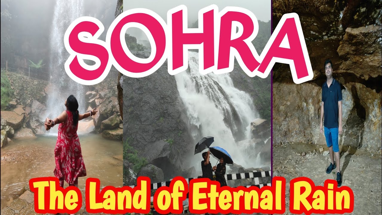 SOHRA (CHERAPUNJI)| Land of Eternal Rain||The Explorer Couple||Wettest ...