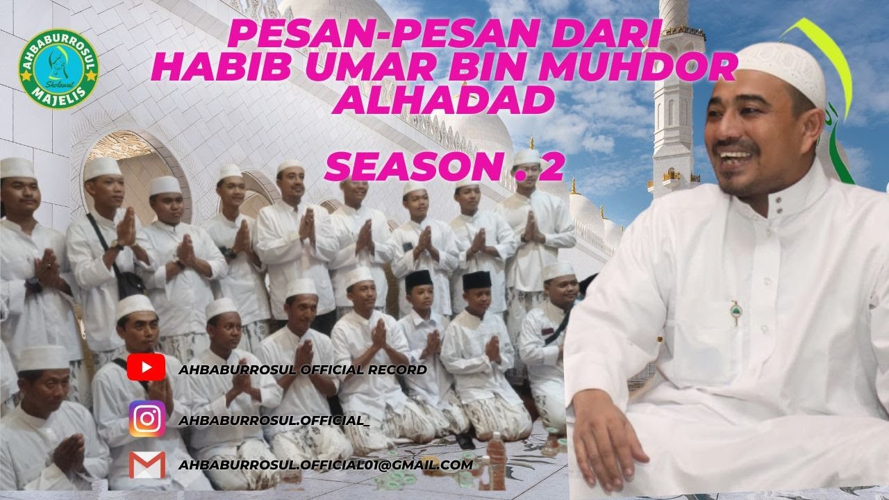 PESAN**BAGIAN 2 | HABIB UMAR BIN MUHDOR ALHADAD | AHBABURROSUL - YouTube