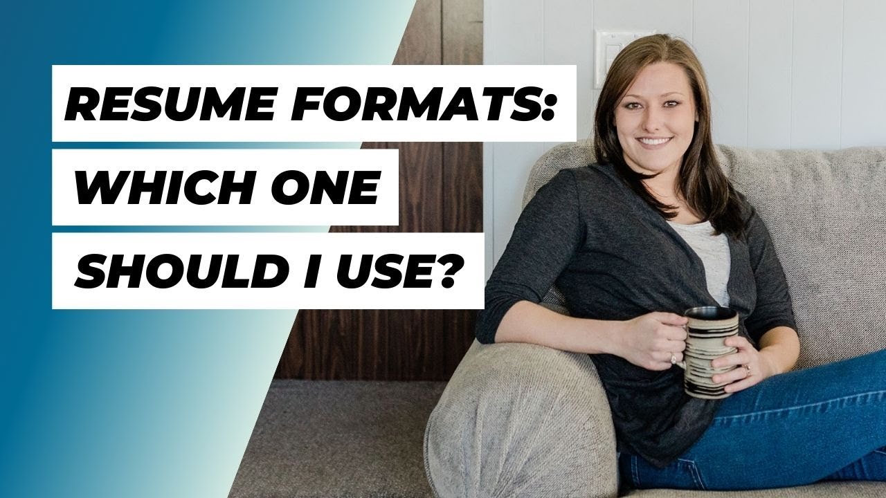Which Resume Format Should I Use YouTube Which Resume Format Should I Use YouTube