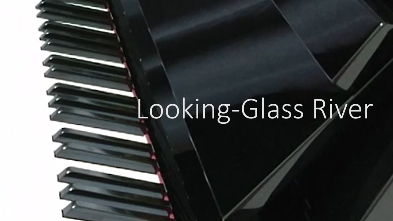 Looking-Glass River (水中鏡) - YouTube