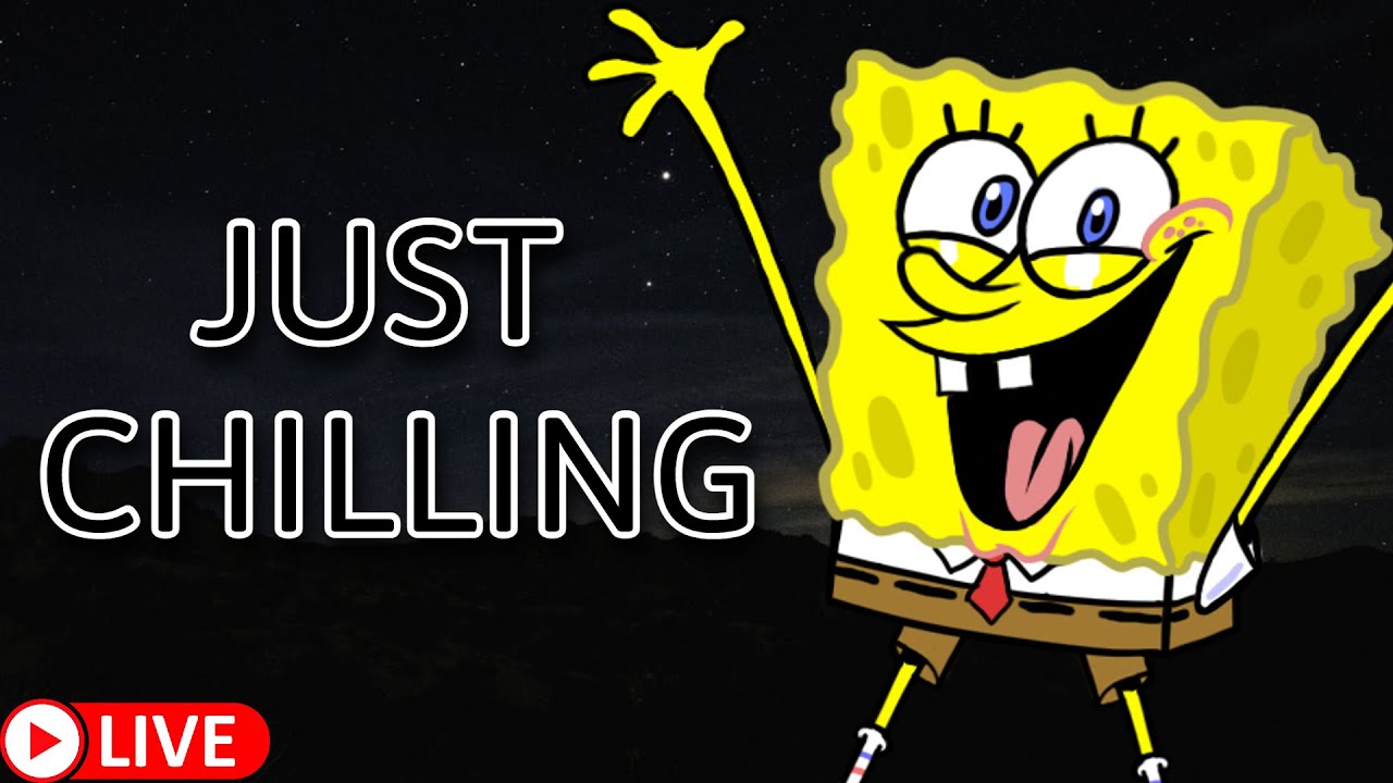 LIVE | Just Chilling Livestream | + Haning out with Friends and Viewers ...