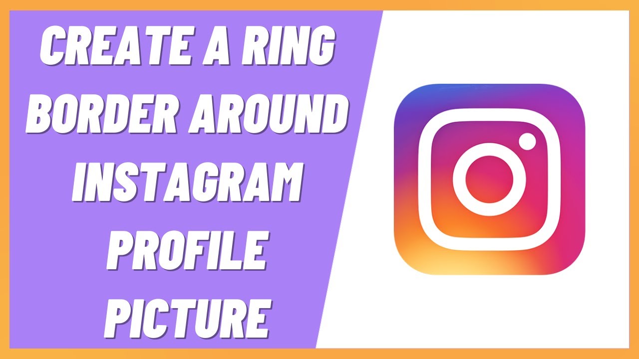 How to Create A Ring Border Around Instagram Profile Picture - YouTube