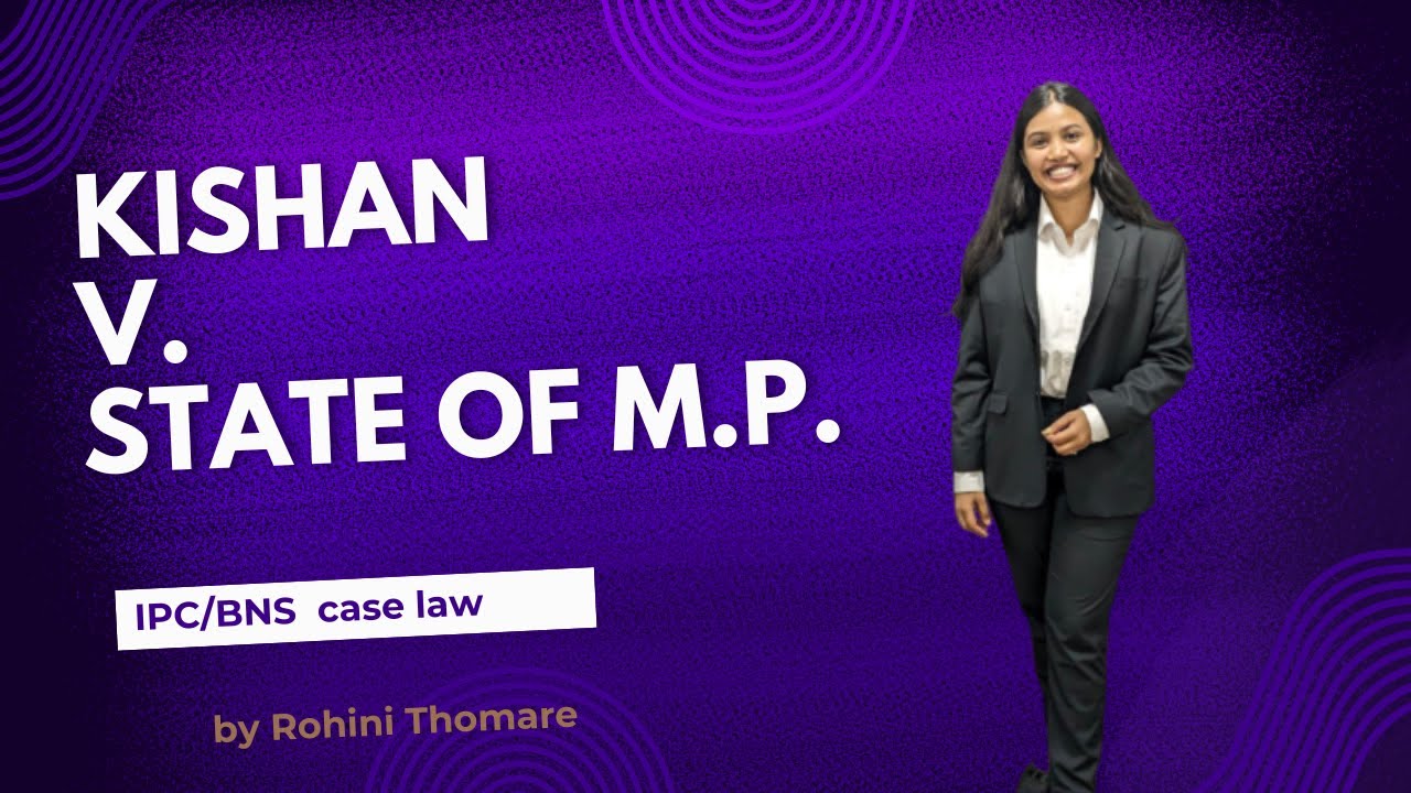 KISHAN VS STATE OF M.P. | IPC CASE LAW | - YouTube