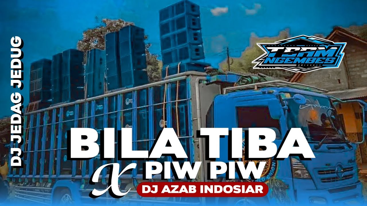 DJ BILA TIBA SAAT BERGANTI DUNIA X PIW PIW | DJ AZAB FILM FT TEAM ...
