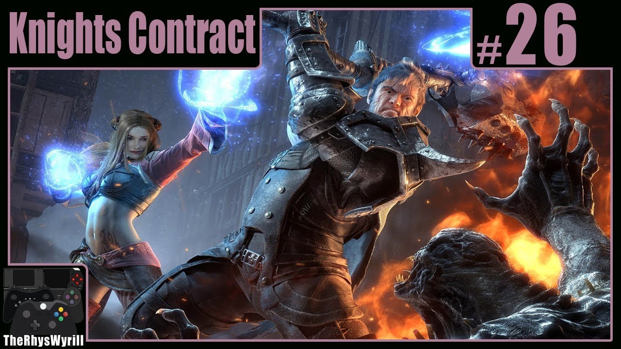 Knights Contract Playthrough | Part 26 - YouTube