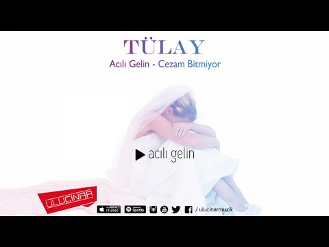 Tülay - Sus Be Ağlama Gözüm