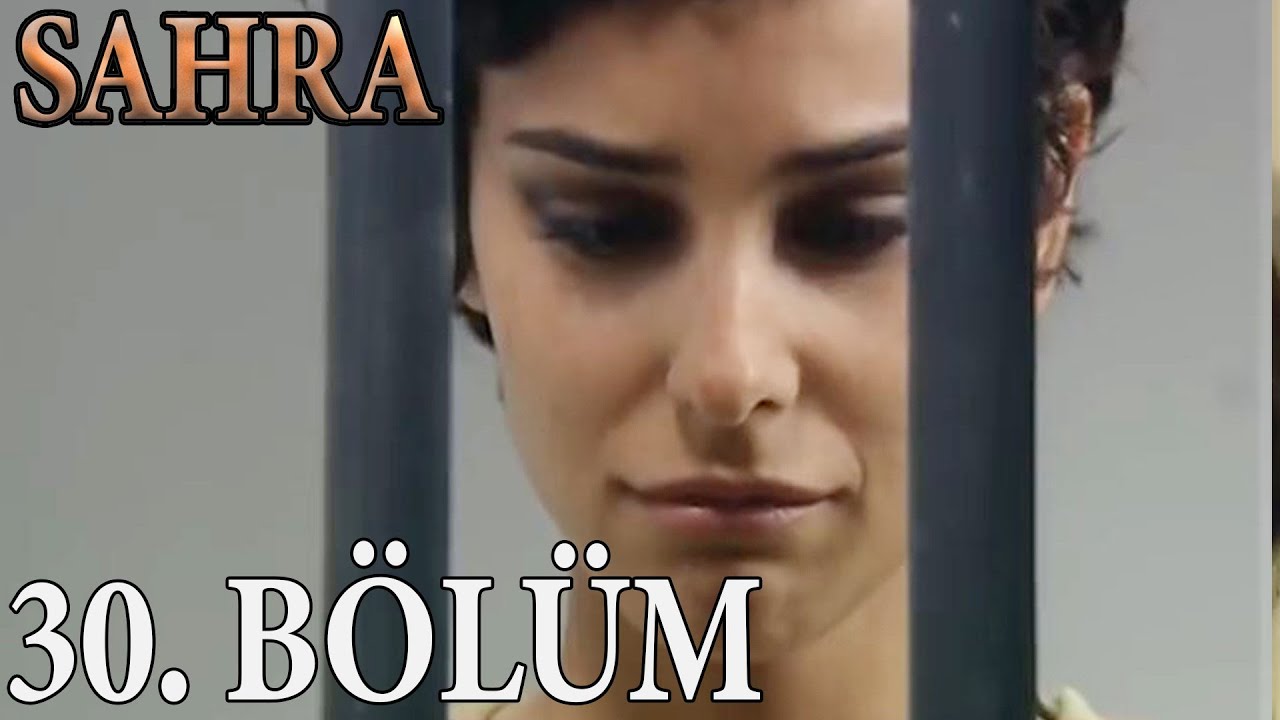 Sahra 30. Bölüm (HD) - YouTube