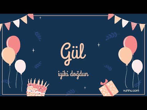 İyi ki Doğdun Gül (Kişiye Özel Pop Doğum Günü Şarkısı) Vuhhu