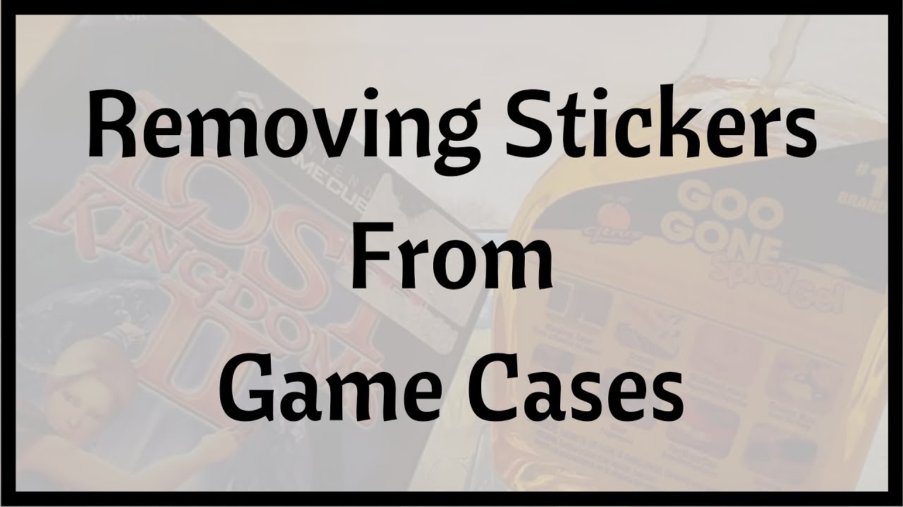 How To: Game Case Sticker Removal - YouTube
