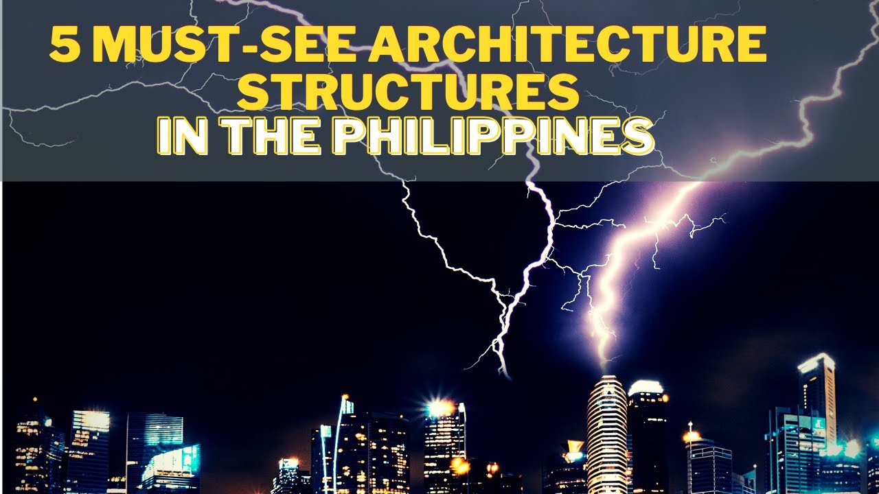 5 Must-See Architecture Structures in Philippines - You Won't Believe 2 ...