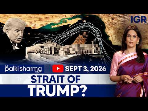 LIVE: Trump Strait? US President Floats Renaming Hormuz | The Palki Sharma Show |India Global Review