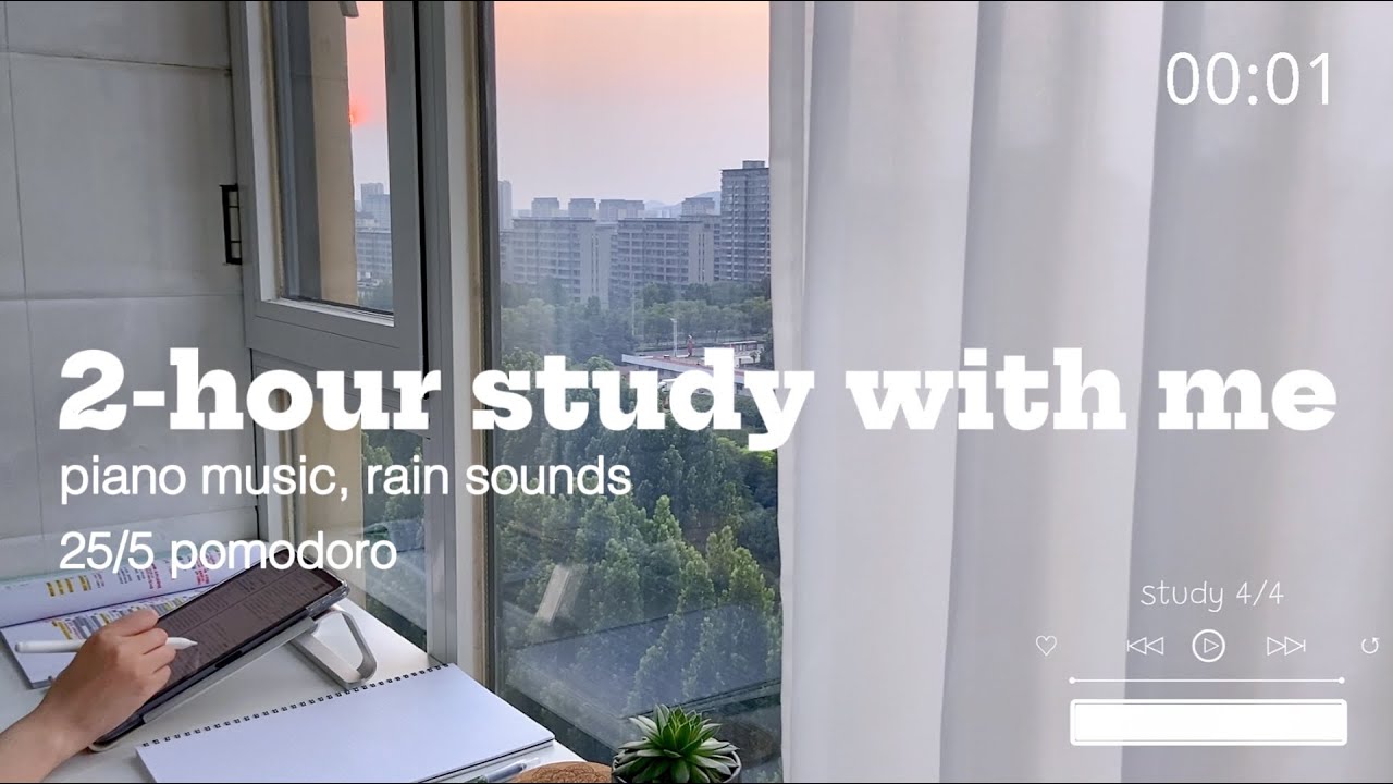 2-HOUR STUDY WITH ME/ 🌆SUNSET/ 25-5 pomodoro/ 🎹🌧️calm piano & rain/ real time - YouTube