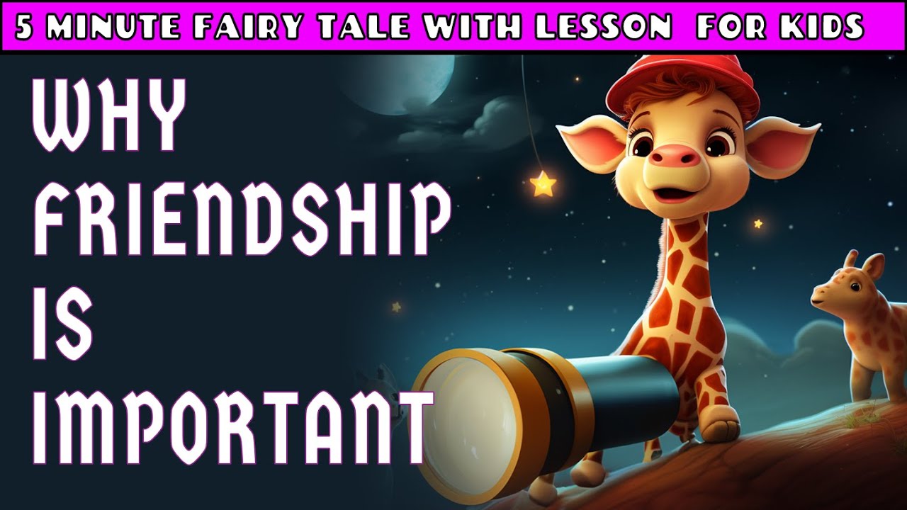 A Tale on the Importance of Friendship | Bedtime Stories for Kids by ...