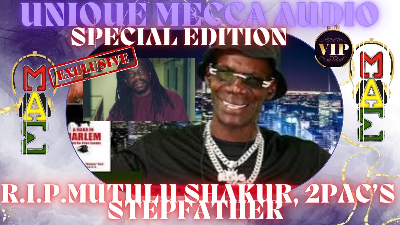 MUTULU SHAKUR, 2PAC, STEP FATHER HAS PASSED. A GANGSTA R.I.P. EULOGY ...