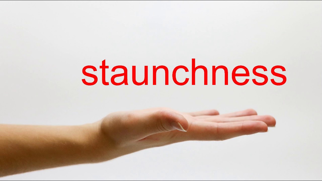 How to Pronounce staunchness - American English - YouTube