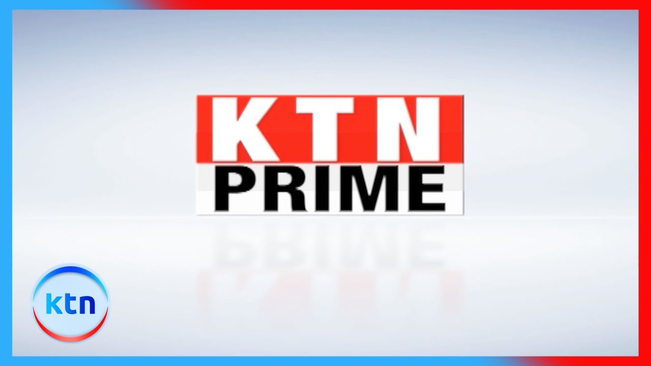 KTN PRIME Highlights - YouTube