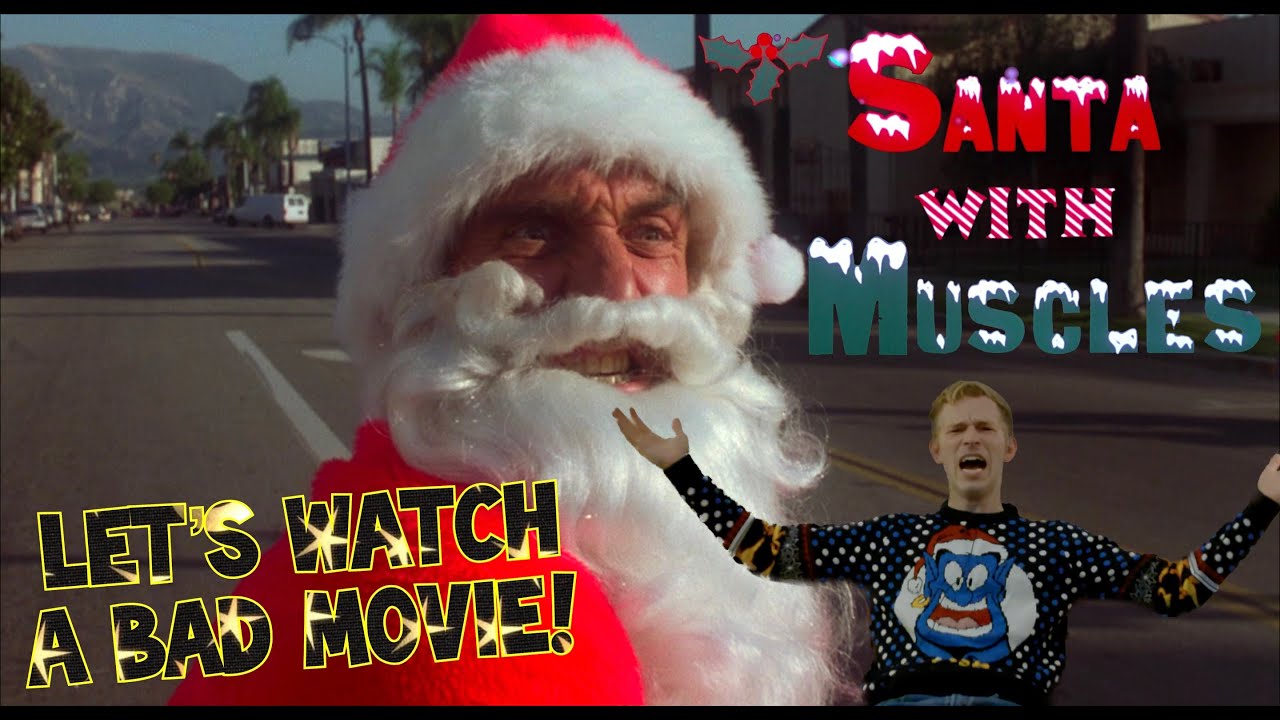 Santa With Muscles - Let's Watch A Bad Movie! - YouTube