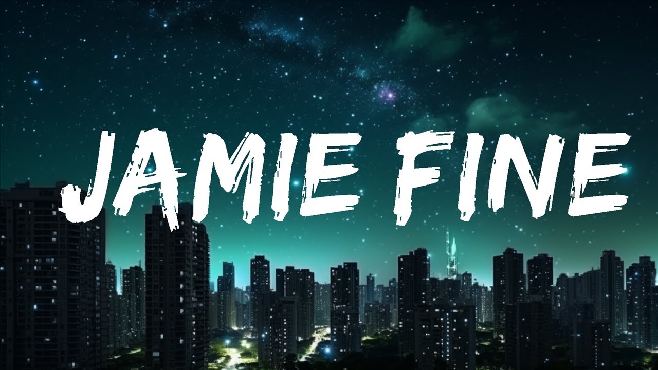 If Anything's Left - Jamie Fine (Lyrics) 🎵 15p lyrics/letra - YouTube