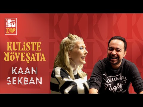 Kuliste Röveşata #4 Kaan Sekban
