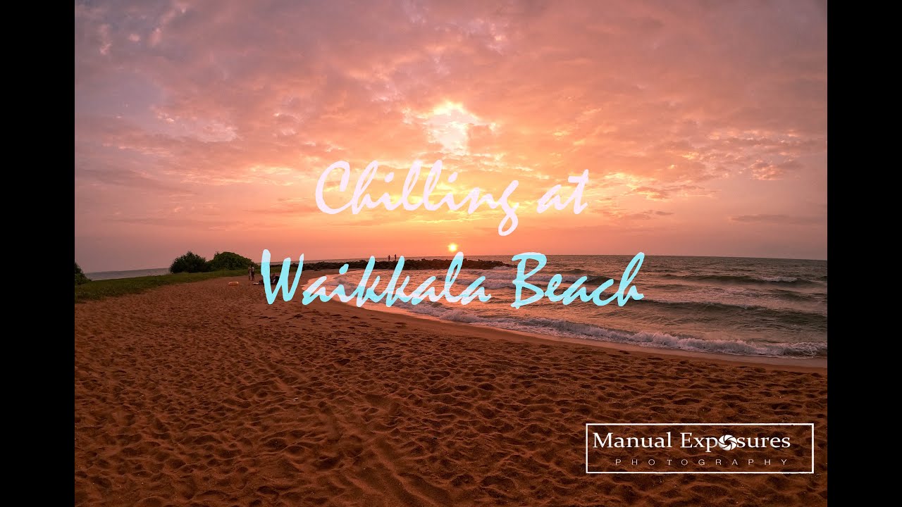 Chilling at waikkala Beach - YouTube