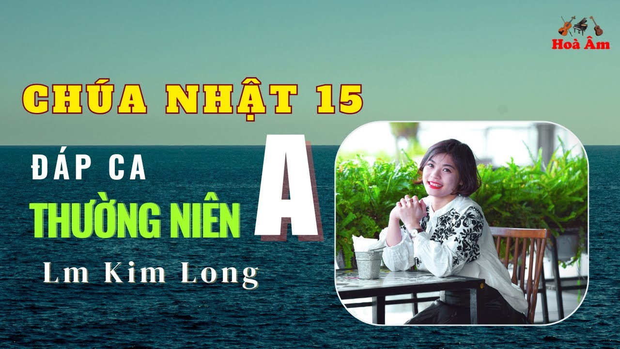 TV 64 | Đáp ca CN 15 TNA | Lm. Kim Long - Cô giáo Hồng - YouTube