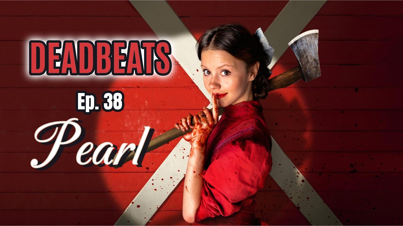 Deadbeats Ep. 38 Pearl - YouTube