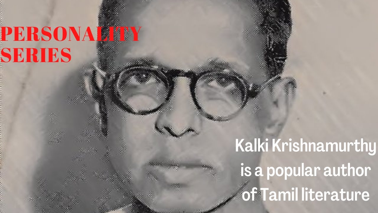 Author video | Kalki Krishnamurthy - one of the most popular Tamil ...