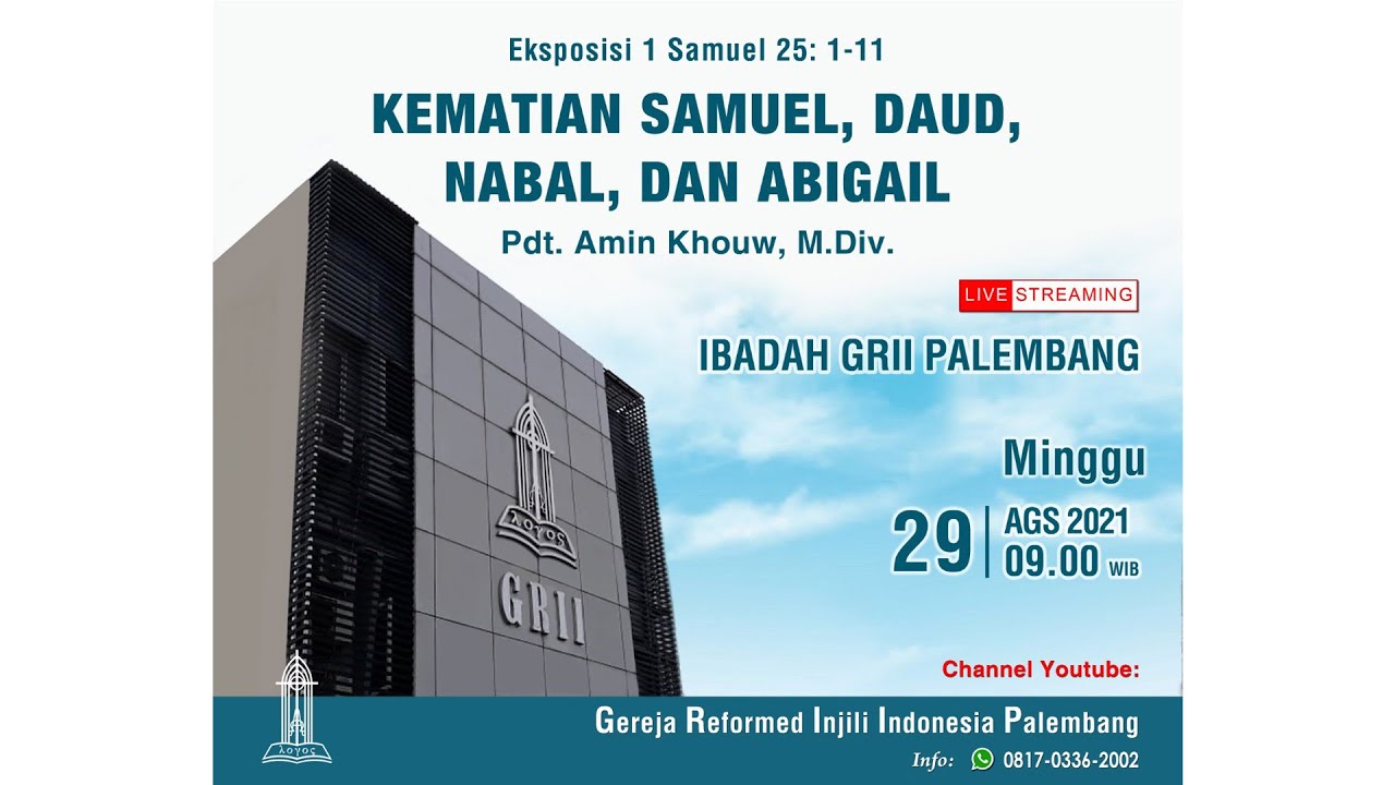 "KEMATIAN SAMUEL, DAUD, NABAL , DAN ABIGAIL" (Eksposisi 1 Samuel 25: 1 ...
