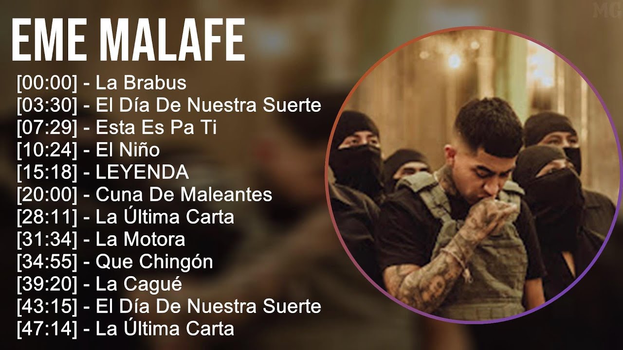 Eme MalaFe 2024 MIX Nuevas Canciones - La Brabus, El Día De Nuestra Suerte, Esta Es Pa Ti, El ...