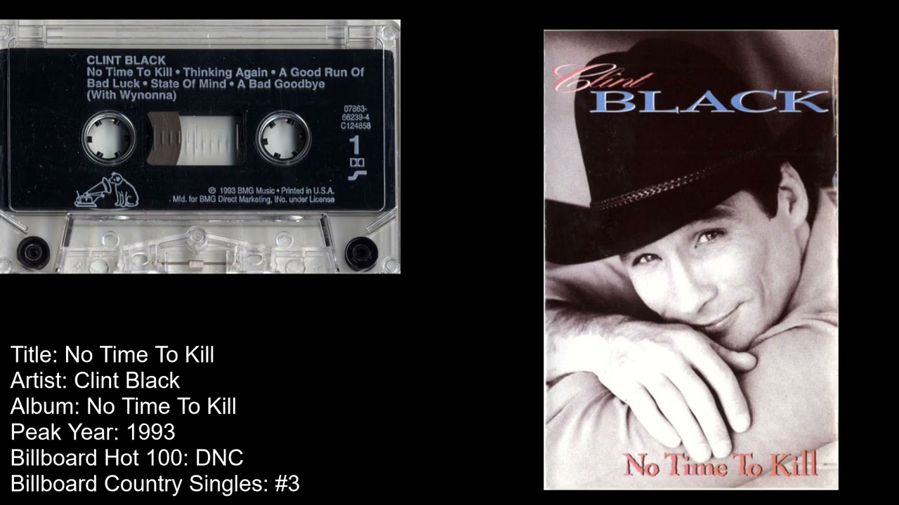 Clint Black -No Time To Kill - YouTube