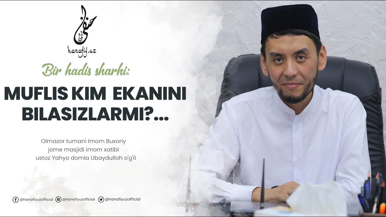 Bir hadis sharhi: || ''Muflis kim ekanini bilasizlarmi?...'' - YouTube