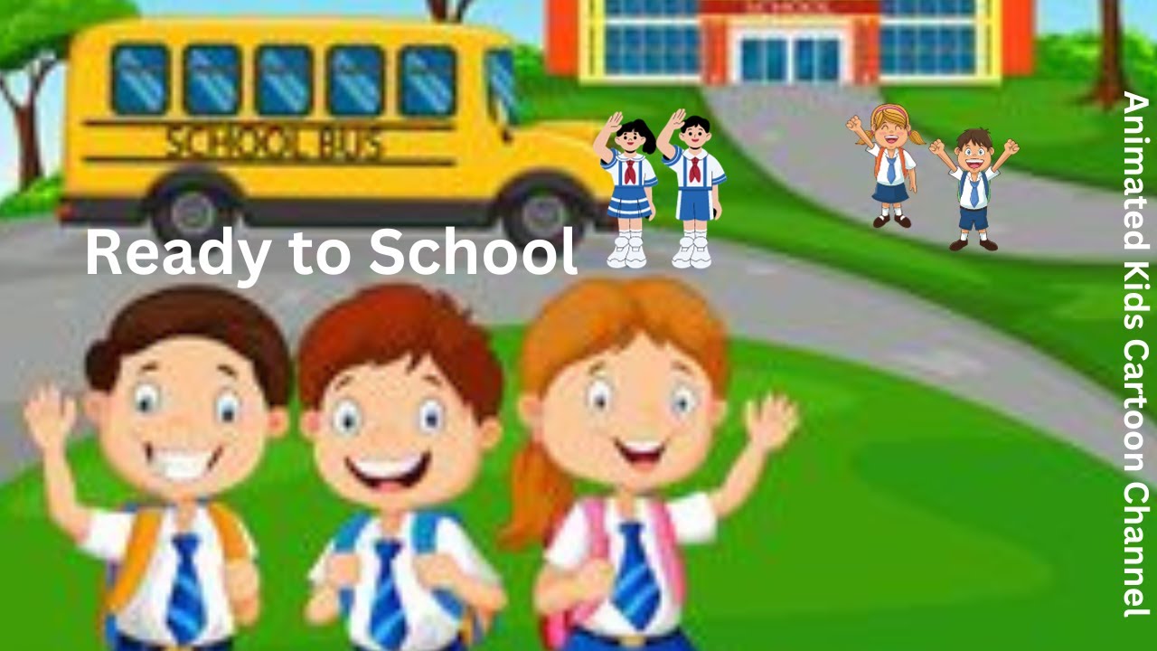 Animated Kids cartoon Channel.Ready to School. - YouTube