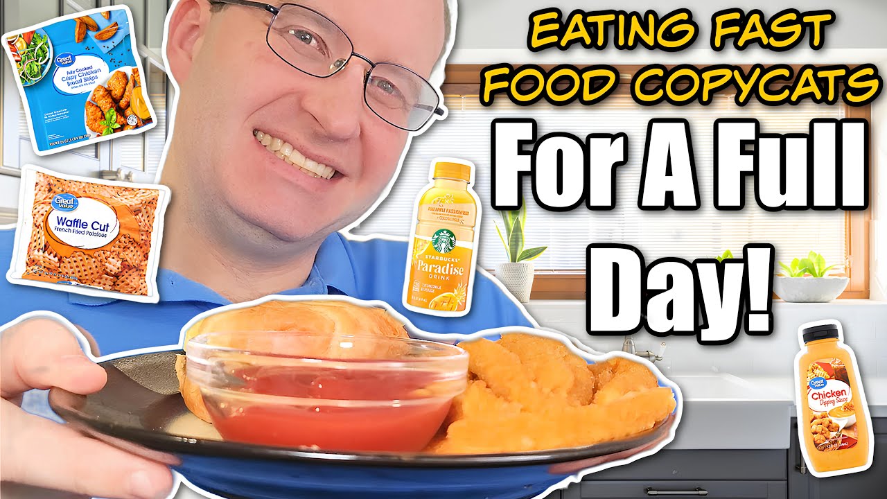 EATING ONLY FAST FOOD COPYCATS For A Full Day! - YouTube