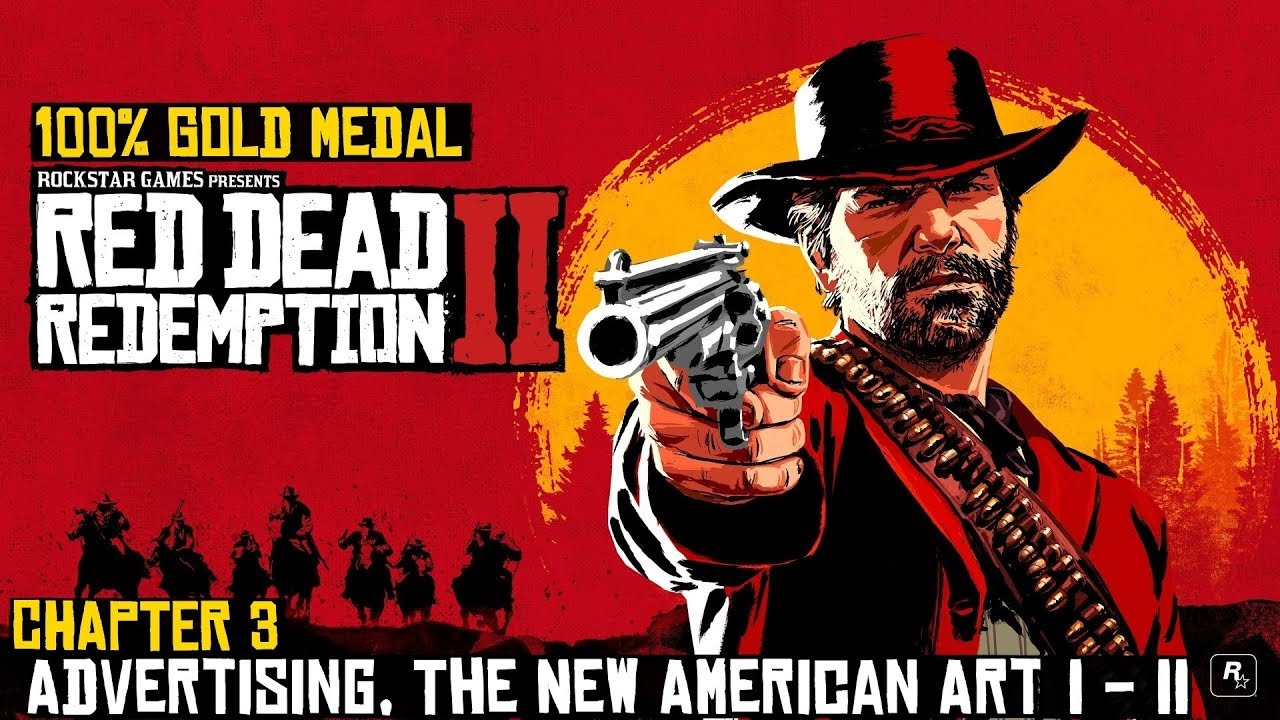 Red Dead Redemption 2 ★ Chapter 3: Advertising, The New American Art ...