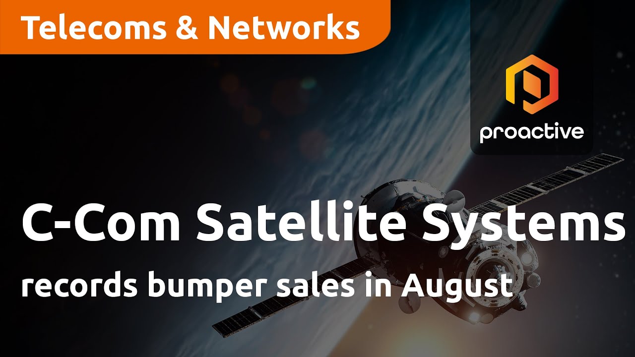 C-Com Satellite Systems records bumper sales in August - YouTube