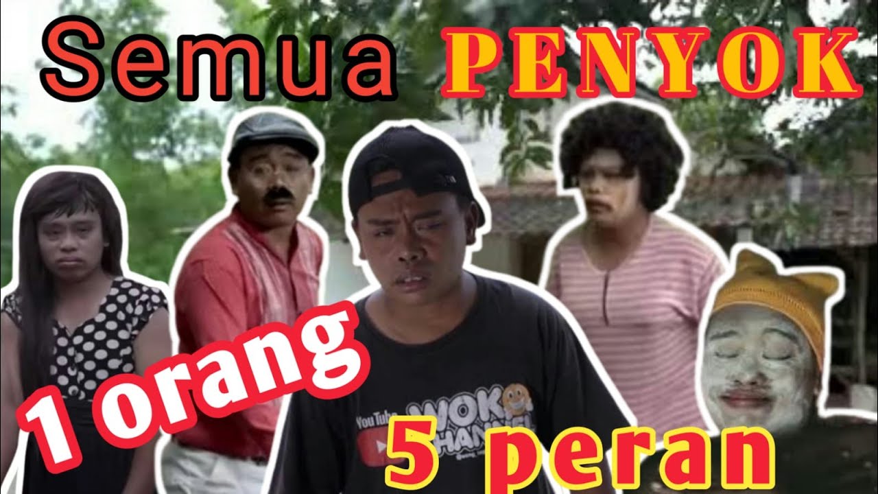 MENGENAL PENYOK | 1 ORANG 5 PERAN | PROFIL UNIK PENYOK WOKO CHANNEL ...