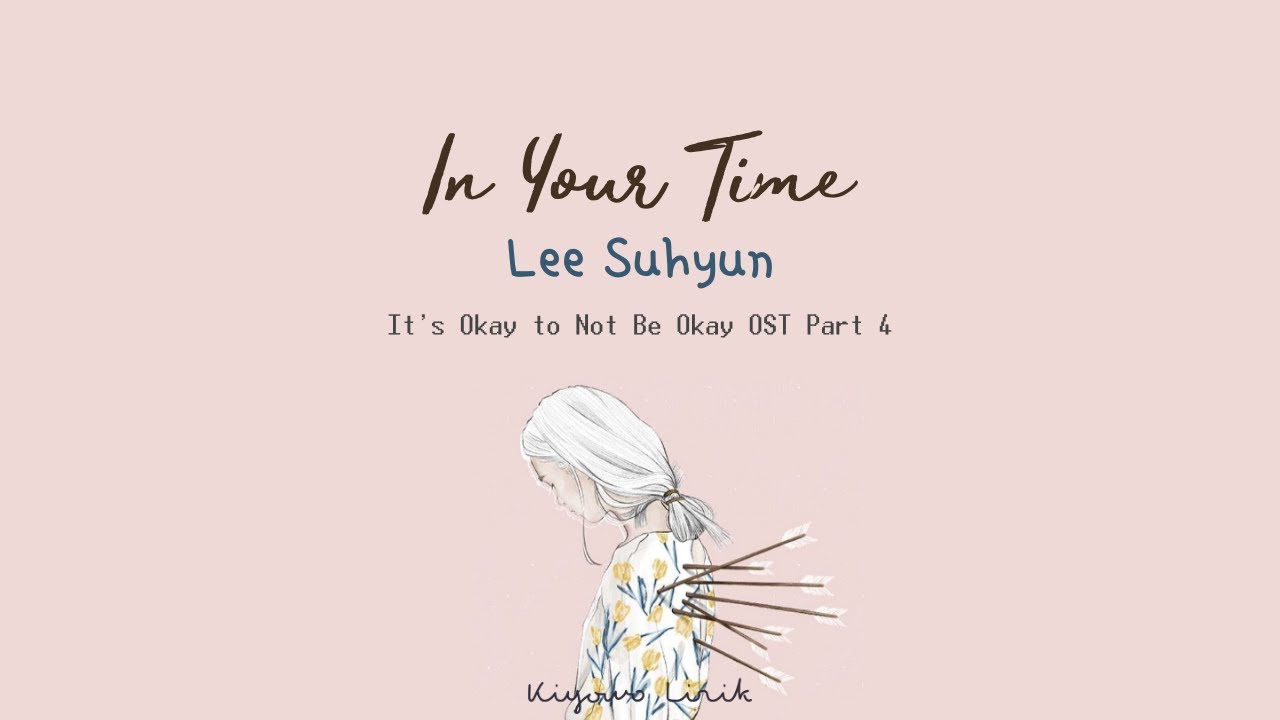 Lee Suhyun - In Your Time (아직 너의 시간에 살아) It's Okay to Not Be Okay OST ...