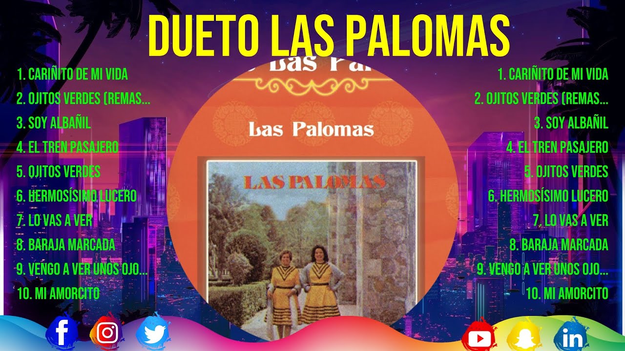 Las mejores canciones del álbum completo de Dueto Las Palomas 2024 ...
