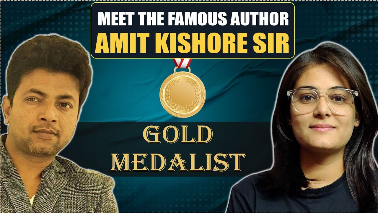 || Meet The Famous Author 😎 AMIT KISHORE SIR || GOLD MEDALIST in ...