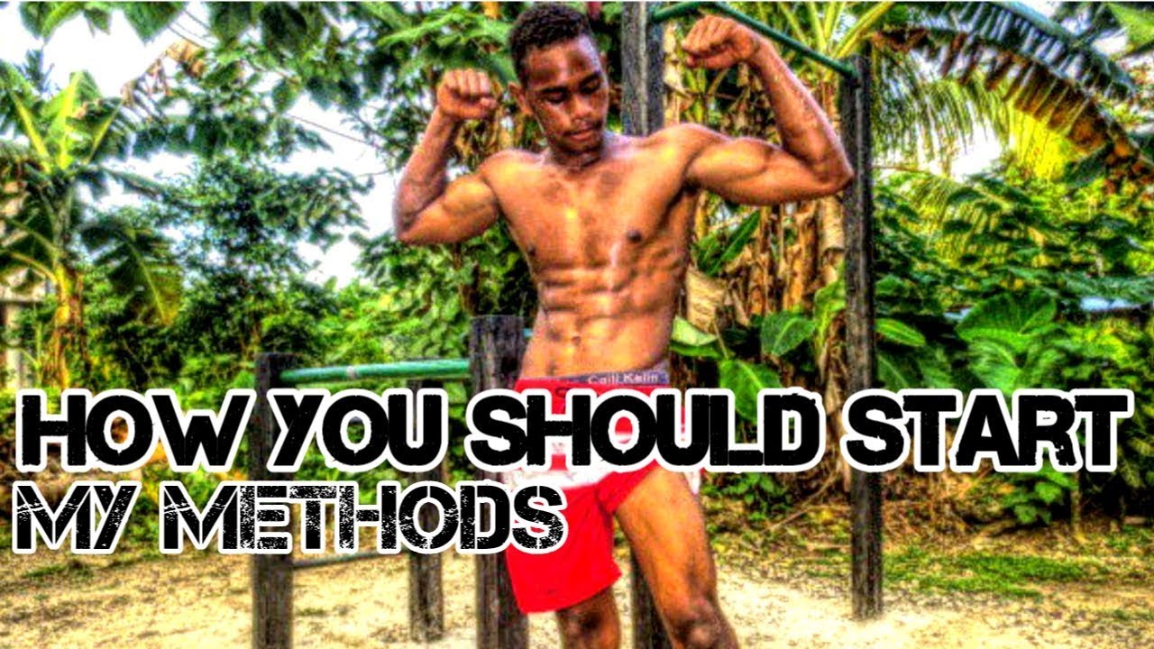 HOW TO START CALISTHENICS MY METHODS YouTube how-to-start-calisthenics-my-methods-youtube