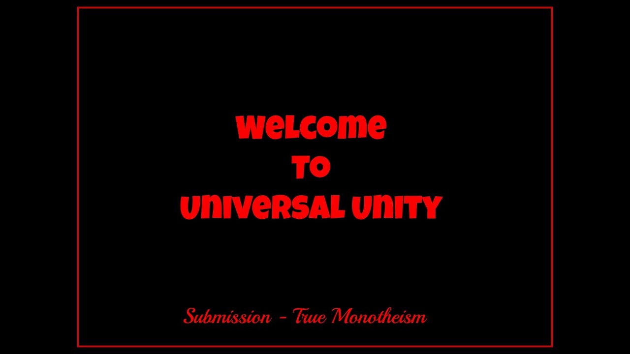 Welcome To Universal Unity - YouTube