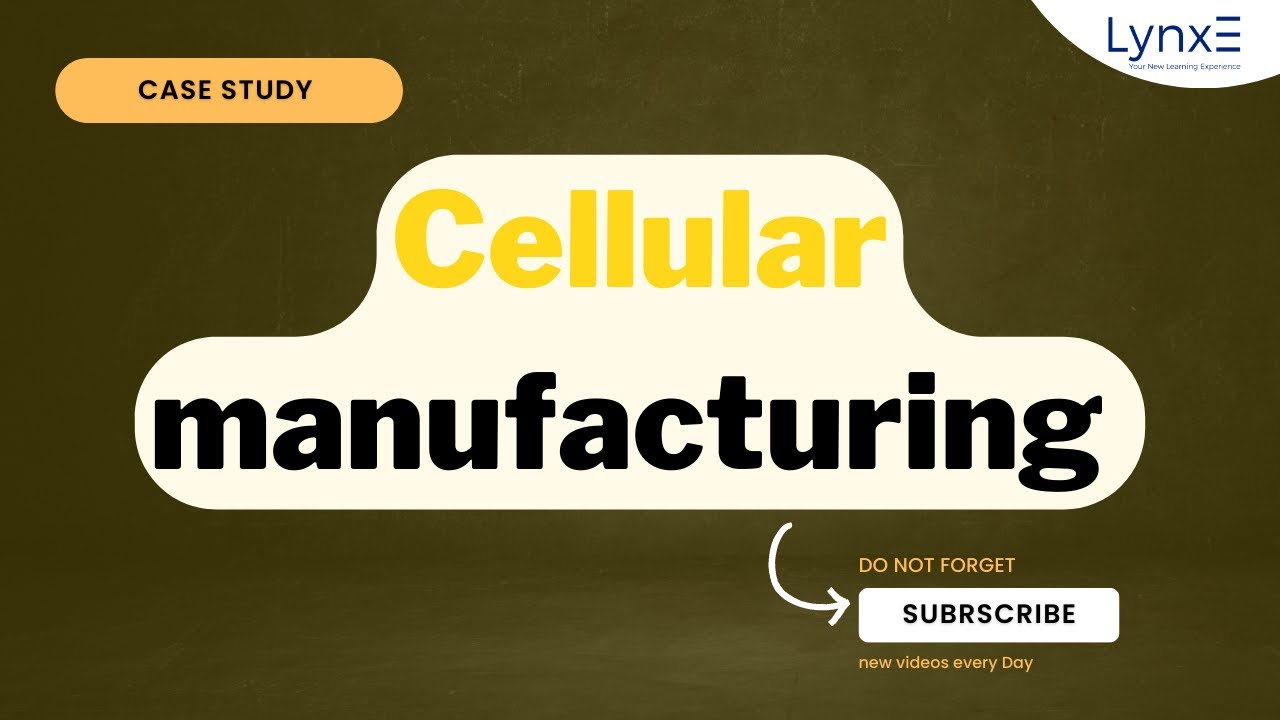 Cellular Manufacturing: Objectives, Layout, and Examples | LynxE ...