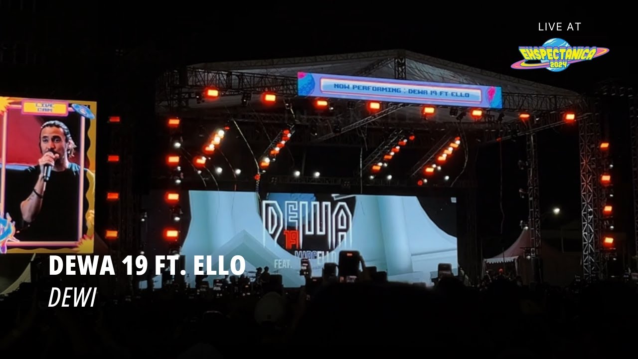 Dewa 19 ft. Ello - Dewi Live at Ekspectanica Surabaya 2024 - YouTube