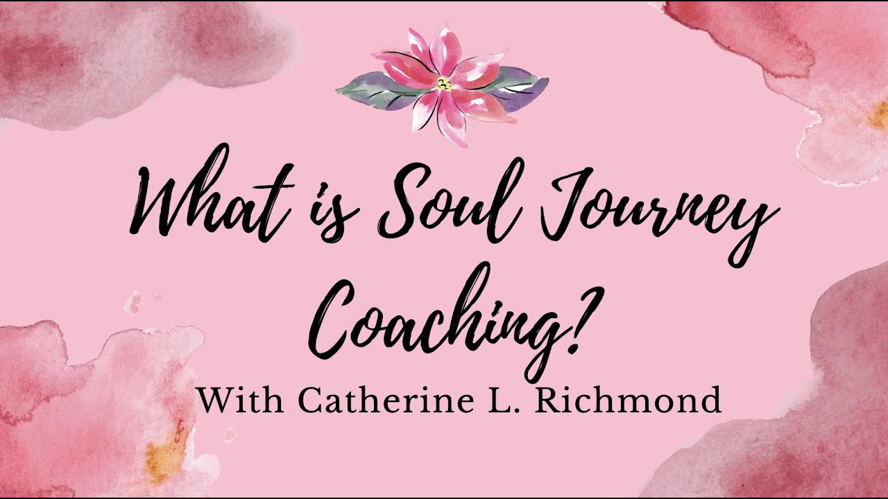What is Soul Journey Coaching? - YouTube